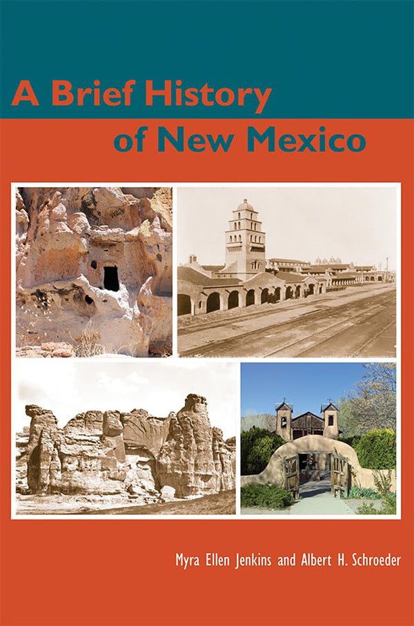 A Brief History of New Mexico - Museum of New Mexico Foundation Shops