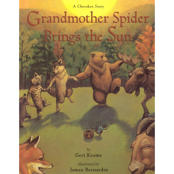 Grandmother Spider Brings the Sun: A Cherokee Story - Museum of New ...